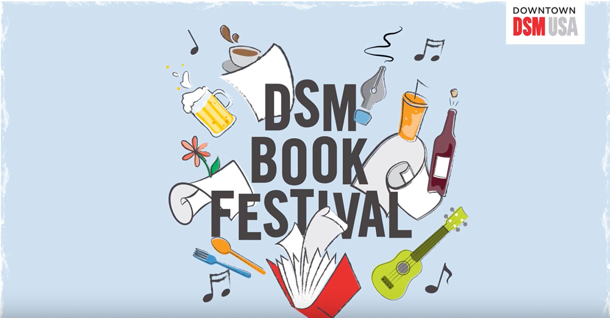 Why I Love the DSM Book Festival Headlining Authors
